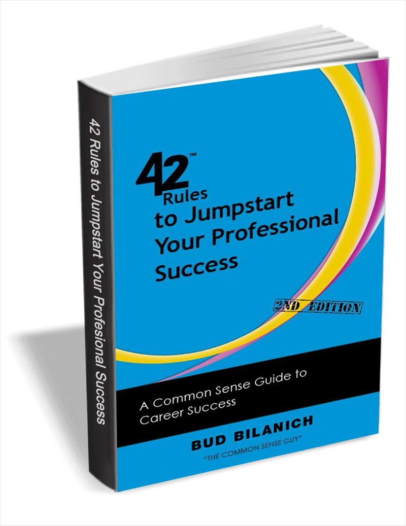 42 Rules to Jump Start Your Professional Success Valued at